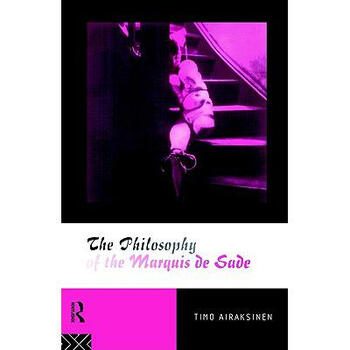 The Philosophy of the Marquis de Sade