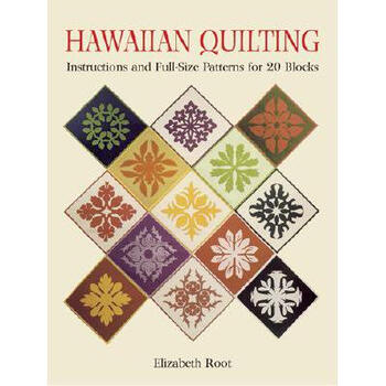 Hawaiian Quilting: Instructions and Full-Siz...