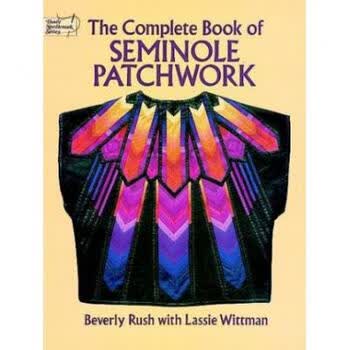 The Complete Book of Seminole Patchwork