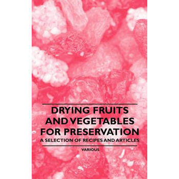【】Drying Fruits and Vegetables fo