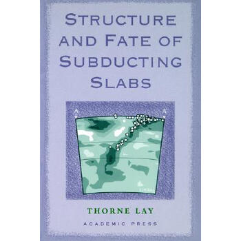 【】Structure and Fate of Subducting