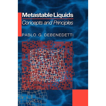 【】Metastable Liquids: Concepts and