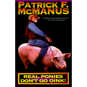 【】Real Ponies Don't Go Oink!