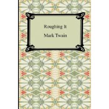 【】Roughing It