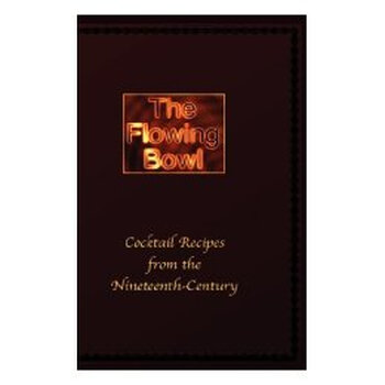 【】The Flowing Bowl - 19th Century Cocktail