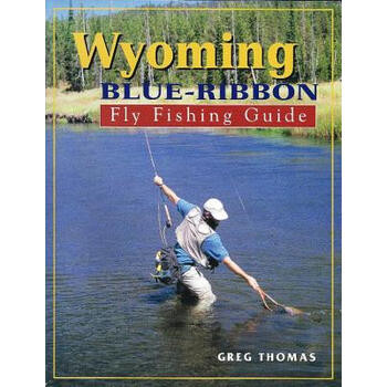 【】Wyoming Blue-Ribbon Fly Fishing