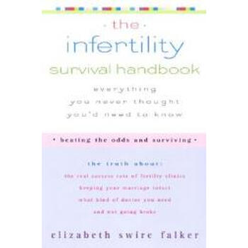 【】Infertility Survival Handbook