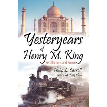【】Yesteryears of Henry M. King: