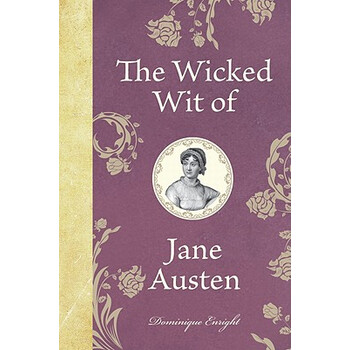 【】The Wicked Wit of Jane Austen
