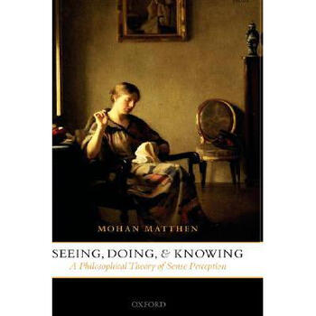 Seeing, Doing, and Knowing: A Philosophical ...