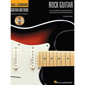 【】Hal Leonard Rock Guitar Method: Book/CD