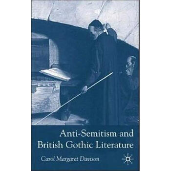 【】Anti-Semitism and British Gothic