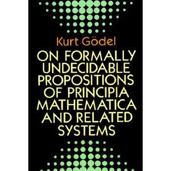 【】On Formally Undecidable Propositions of