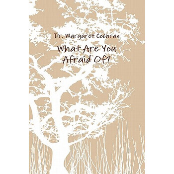 【】What Are You Afraid Of?