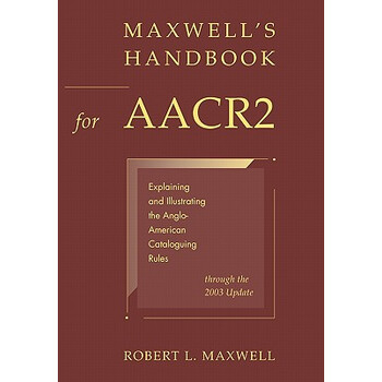 【】Maxwell's Handbook for AACR2