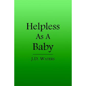 【】Helpless as a Baby