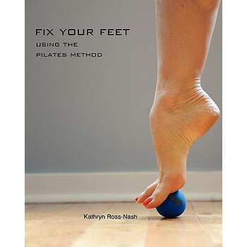 【】Fix Your Feet- Using the Pilates