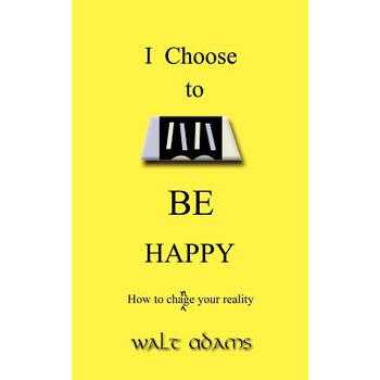 【】I Choose to Be Happy
