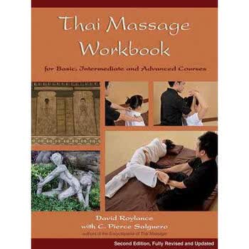 Thai Massage Workbook: For Basic, Intermedia...