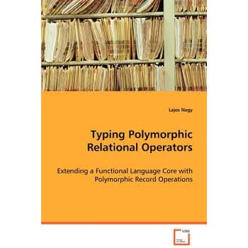 【】Typing Polymorphic Relational