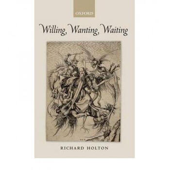 Willing, Wanting, Waiting