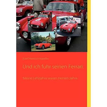 【】Und Ich Fuhr Seinen Ferrari.