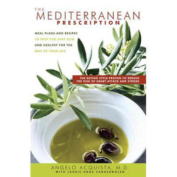 The Mediterranean Prescription: Meal Plans a...