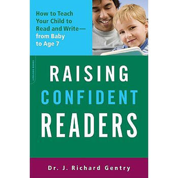 Raising Confident Readers: How to Teach Your...