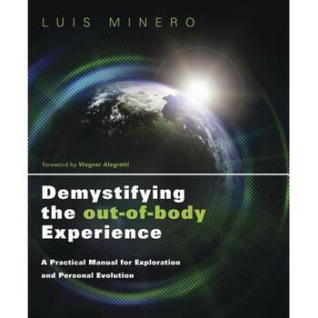 Demystifying the Out-Of-Body Experience: A P...
