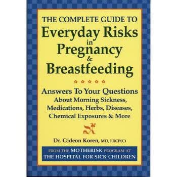 The Complete Guide to Everyday Risks in Preg...