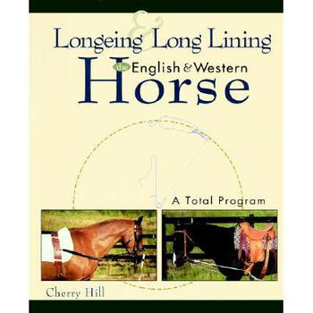Longeing and Long Lining, the English and We...