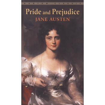 Bantam Classics 经典系列：傲慢与偏见 英文原版 经典名著 Pride and Prejudice