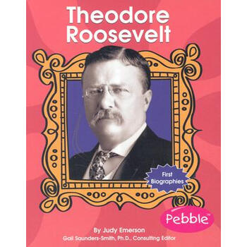 【】Theodore Roosevelt