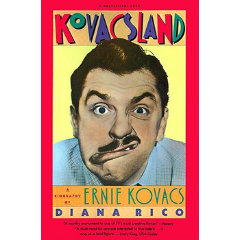 【】Kovacsland: A Biography of Ernie