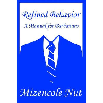 【】Refined Behavior: A Manual fo