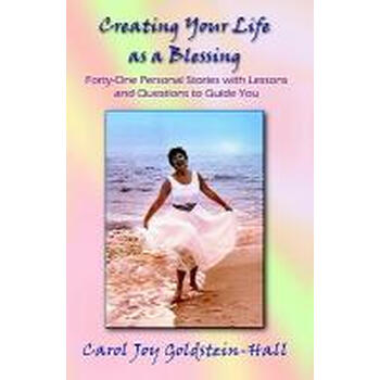 【】Creating Your Life as a Blessing