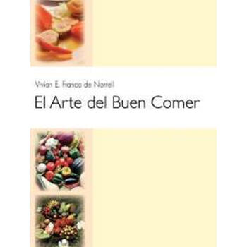 【】El Arte del Buen Comer