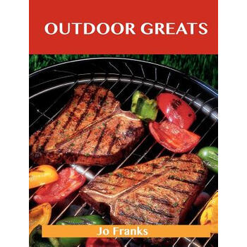 【】Outdoor Greats: Delicious Outdoor