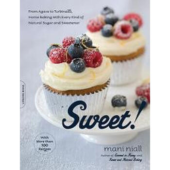【】Sweet!: From Agave to Turbinado, Home