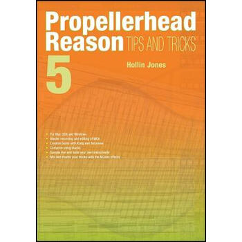 【】Propellerhead Reason 5 Tips and