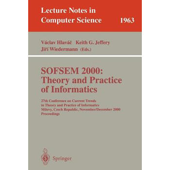 【】Sofsem 2000: Theory and Practice