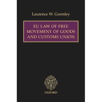 Eu Law of Free Movement of Goods and Customs...