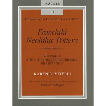 Franchthi Neolithic Pottery, Volume 2, vol. ...