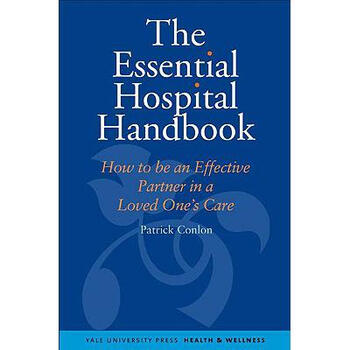 The Essential Hospital Handbook: How to Be a...