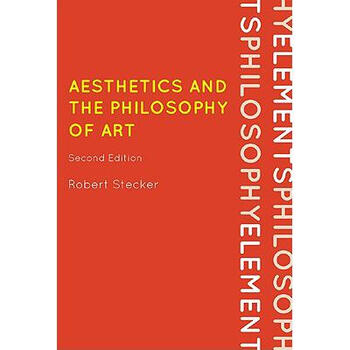 Aesthetics and the Philosophy of Art: An Int...