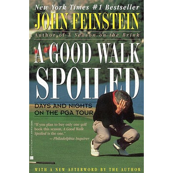 【】A Good Walk Spoiled: Days and Nights on