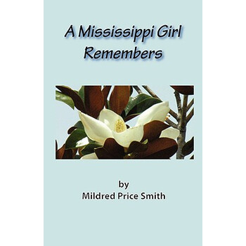 【】A Mississippi Girl Remembers
