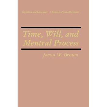 Time, Will, and Mental Process