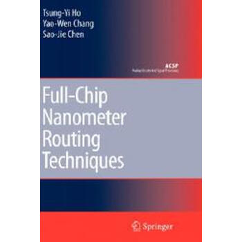 【】Full-Chip Nanometer Routing