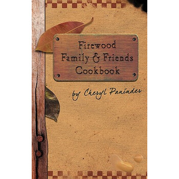 【】Firewood, Family and Friends